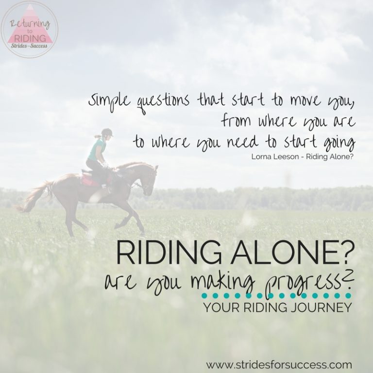 Riding alone? Are you Making Progress in Your Riding? - Strides for Success