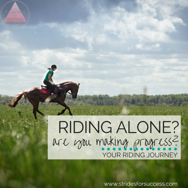 Riding alone? Are you Making Progress in Your Riding? - Strides for Success